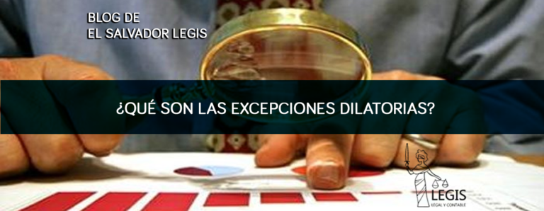 ¿Qué son las Excepciones Dilatorias?