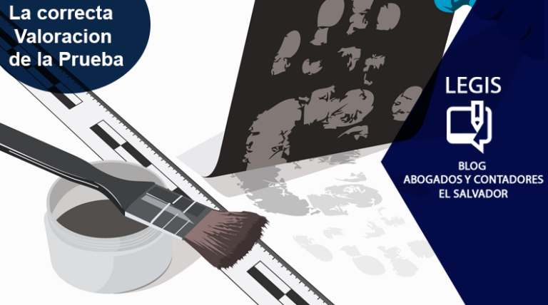 La Correcta Valoración de la Prueba